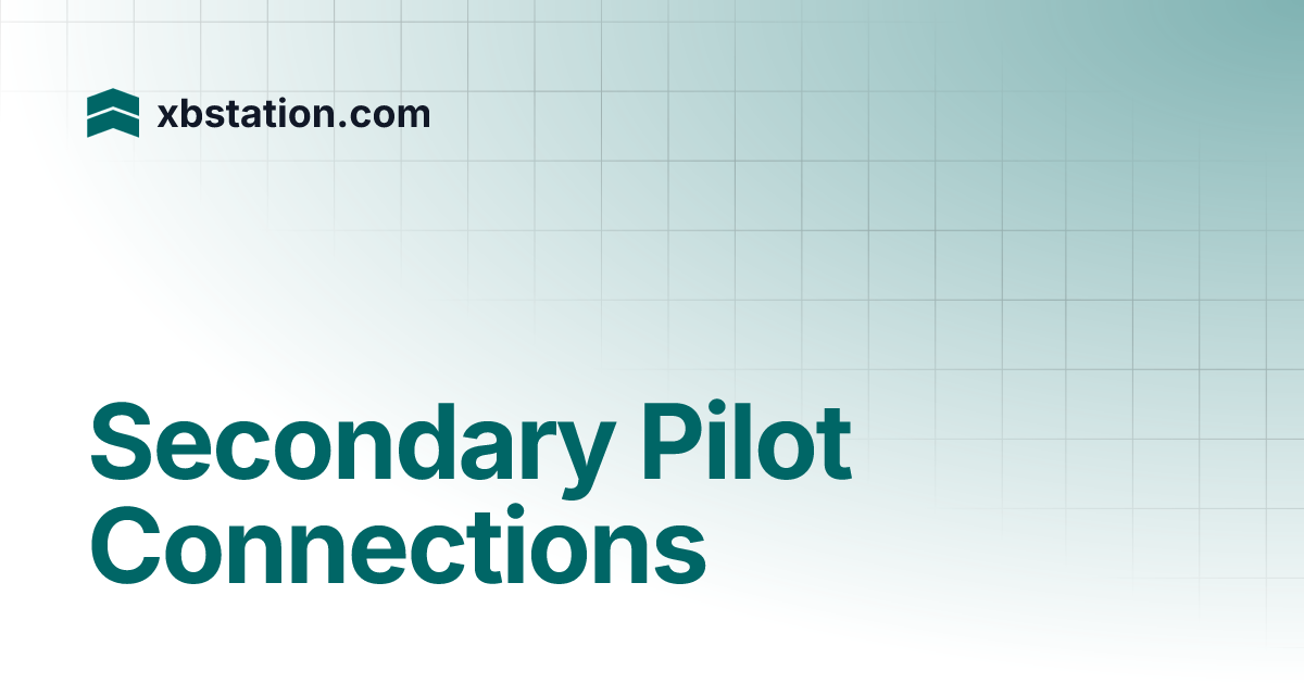 Secondary Pilot Connections | xbstation.com
